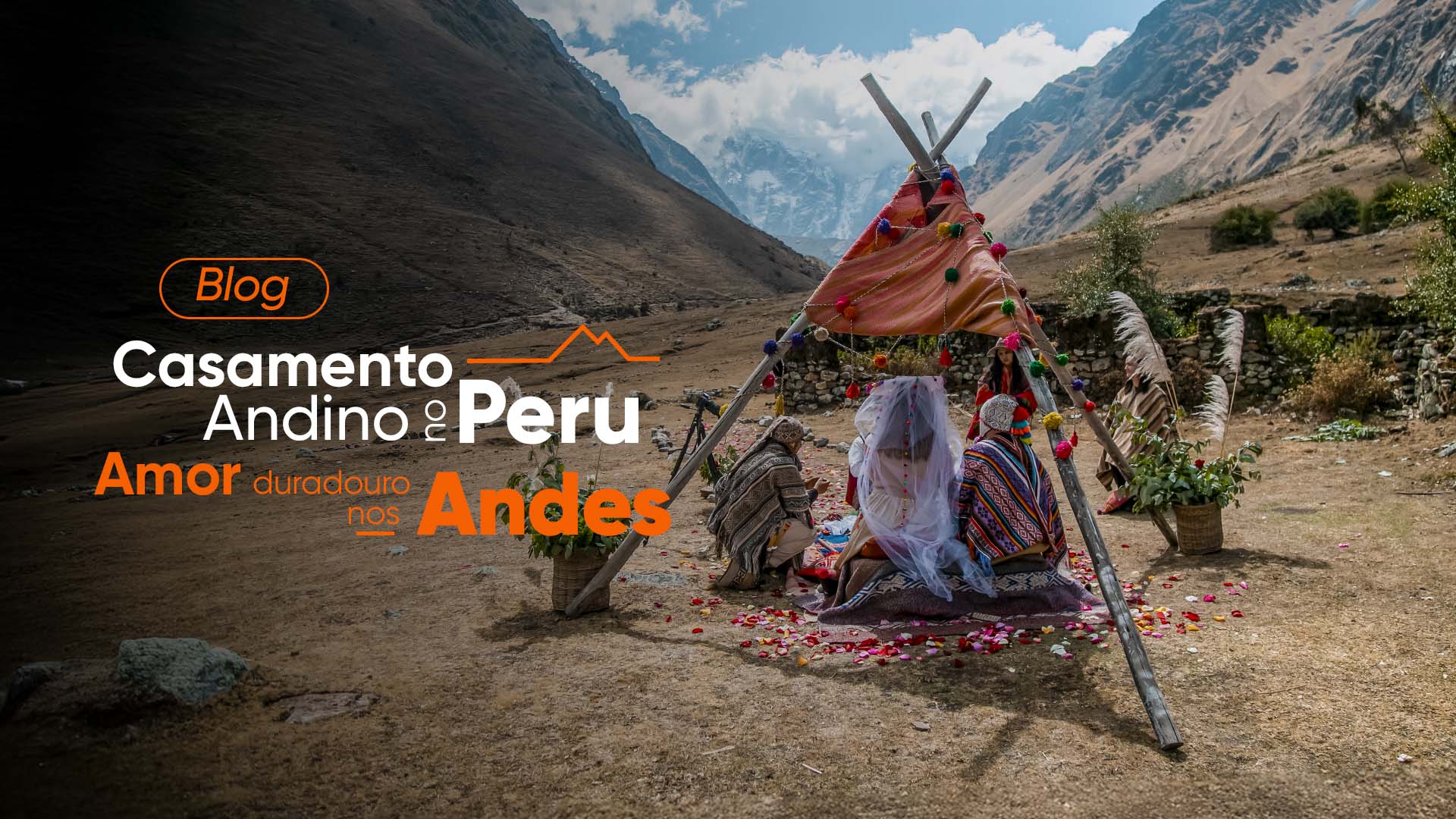 Casamento Andino no Peru: Amor Duradouro nos Andes - informações de viagens